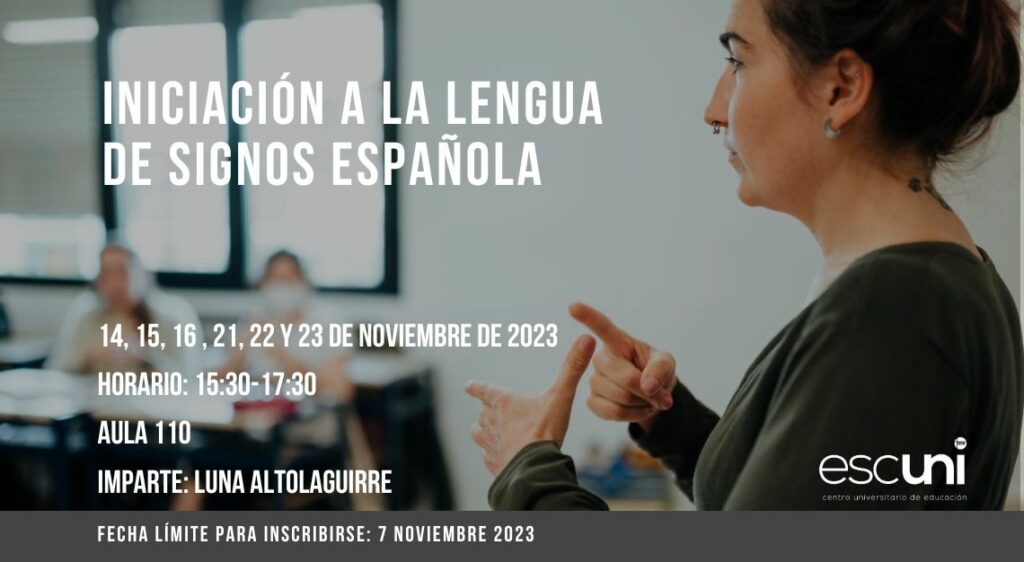 Vuelve el curso de iniciación a la lengua de signos española | ESCUNI
